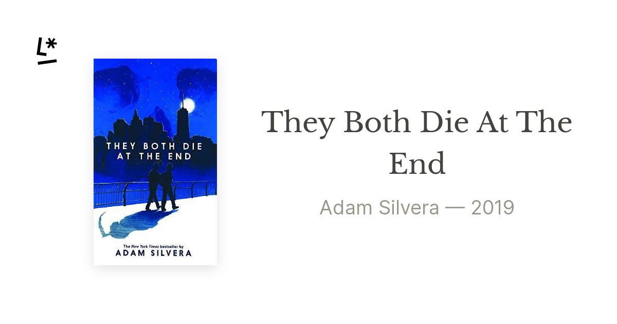 They Both Die At The End by Adam Silvera | Literal