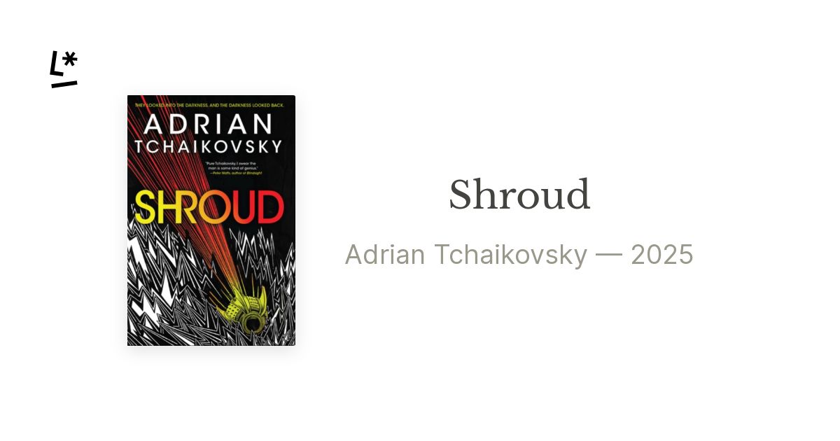 Shroud by Adrian Tchaikovsky | Literal