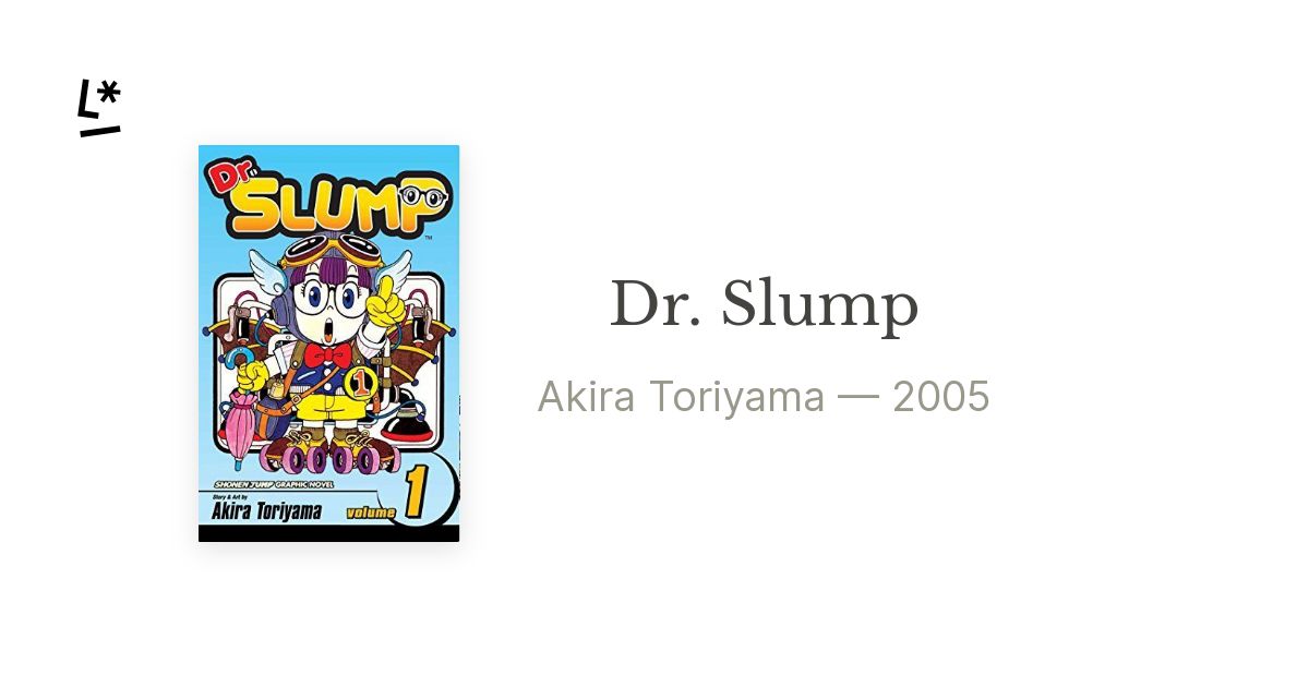 Dr. Slump by Akira Toriyama | Literal