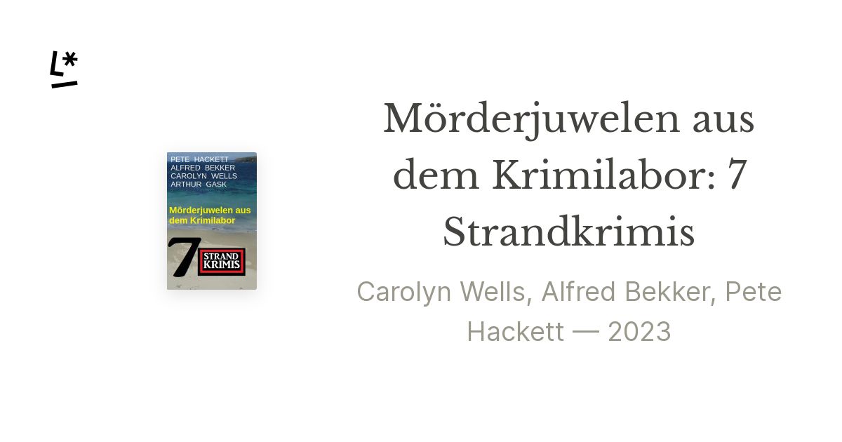 Mörderjuwelen aus dem Krimilabor: 7 Strandkrimis by Carolyn Wells ...