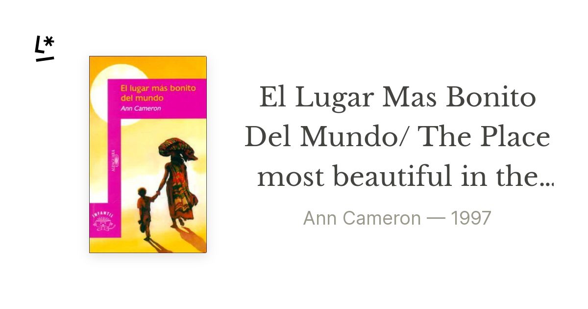 El Lugar Mas Bonito Del Mundo/ The Place most beautiful in the world by ...