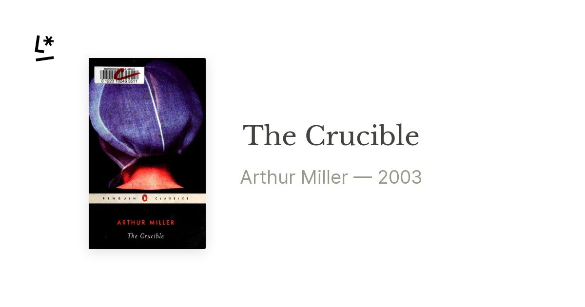 The Crucible by Arthur Miller | Literal