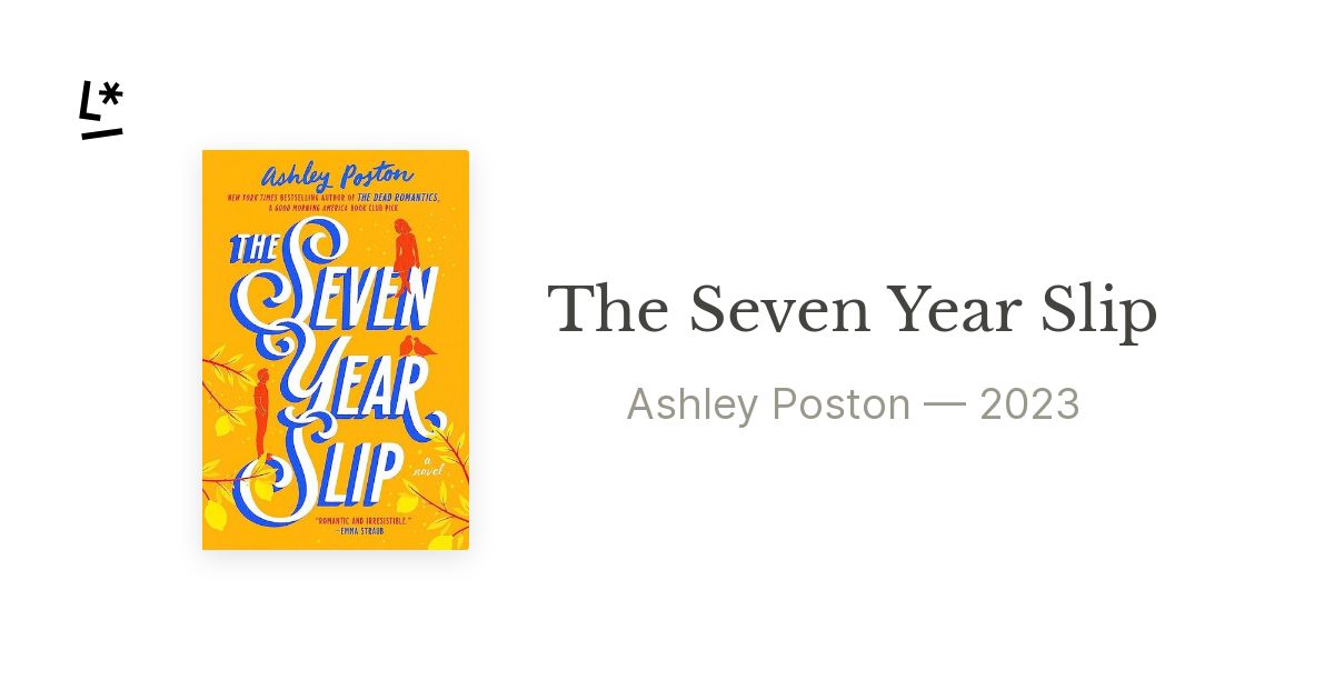 The Seven Year Slip by Ashley Poston | Literal