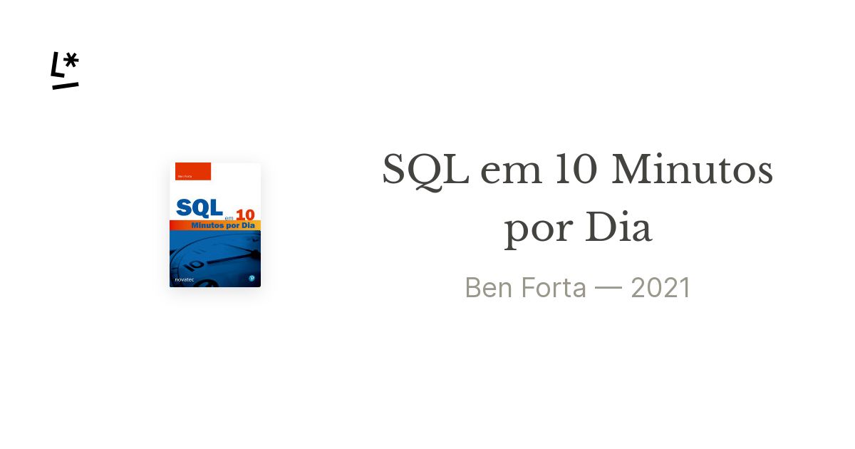 SQL em 10 Minutos por Dia by Ben Forta | Literal