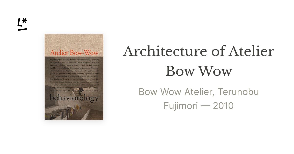 Architecture of Atelier Bow Wow by Bow Wow Atelier, Terunobu Fujimori ...