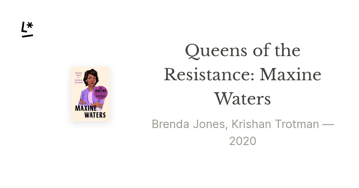 Queens of the Resistance: Maxine Waters by Brenda Jones, Krishan ...