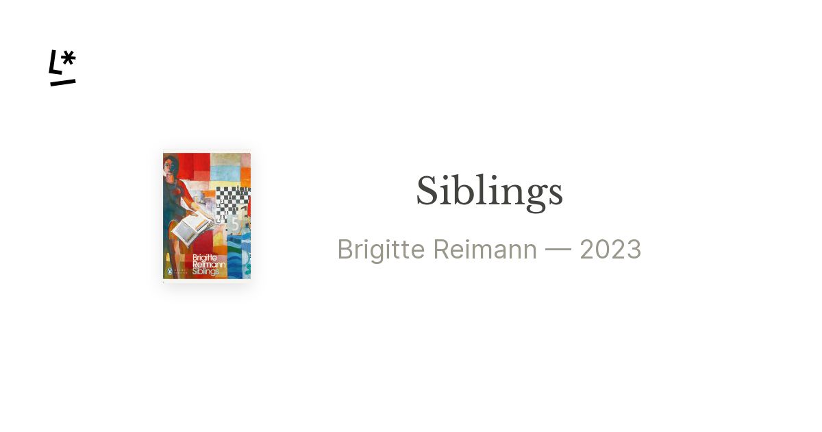Siblings by Brigitte Reimann | Literal