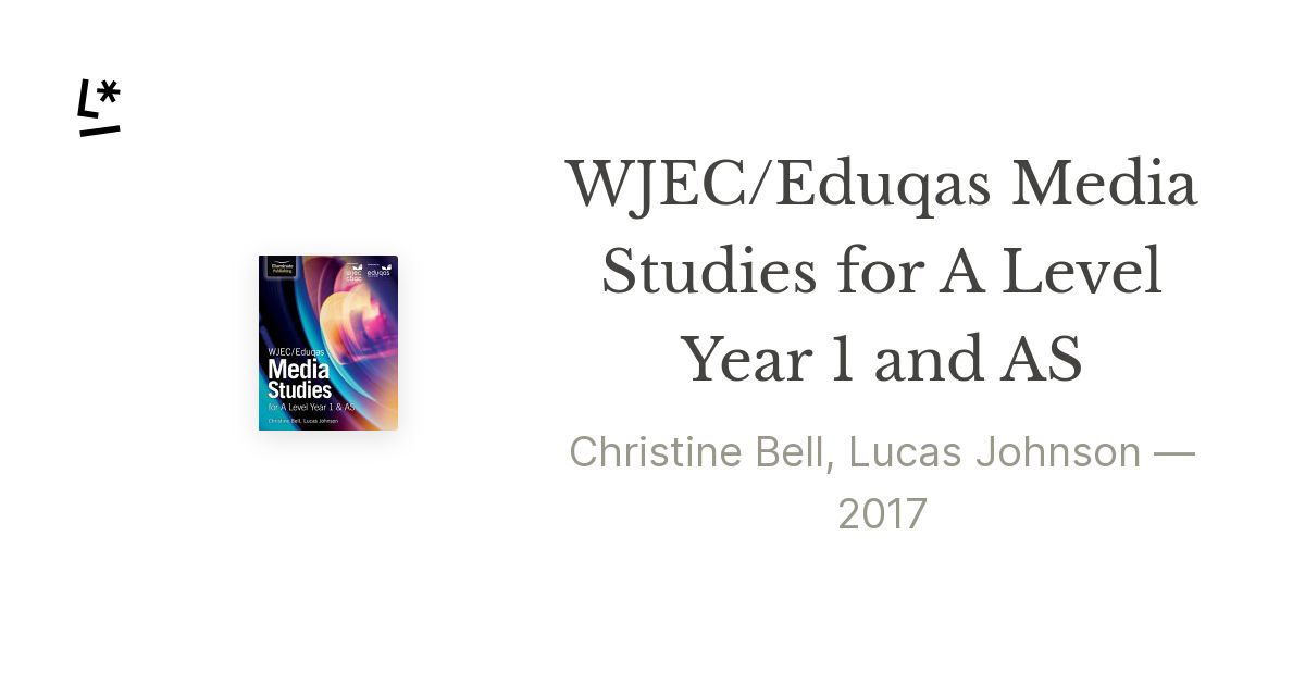 WJEC/Eduqas Media Studies for A Level Year 1 and AS by Christine Bell ...