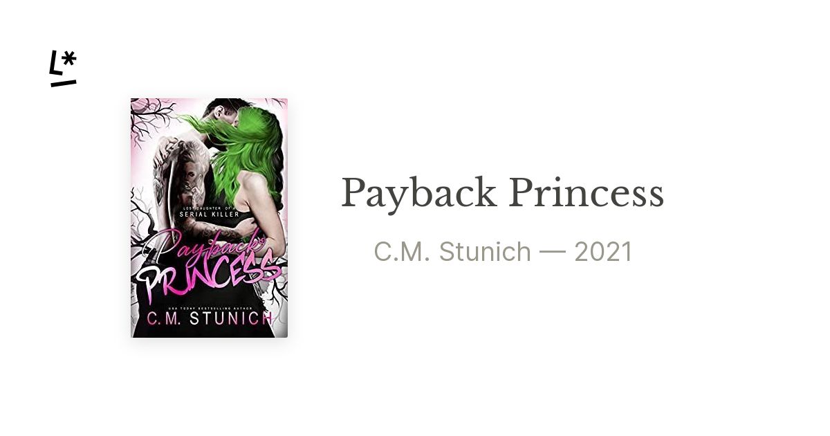 Payback Princess by C.M. Stunich | Literal