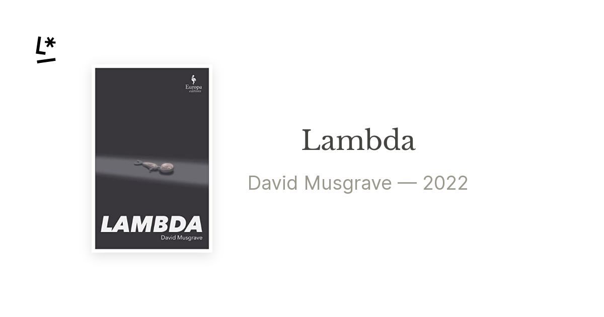 Lambda by David Musgrave | Literal
