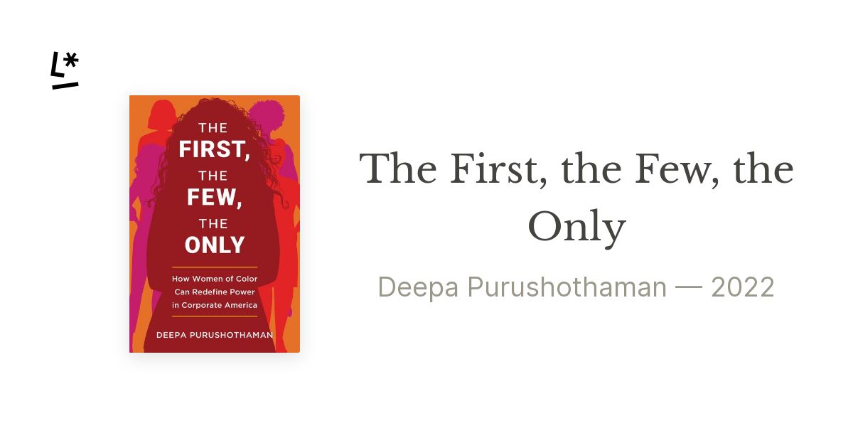 The First, the Few, the Only by Deepa Purushothaman | Literal