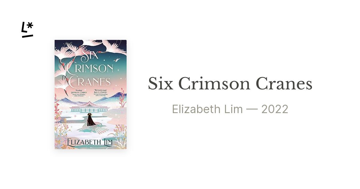 Six Crimson Cranes by Elizabeth Lim | Literal