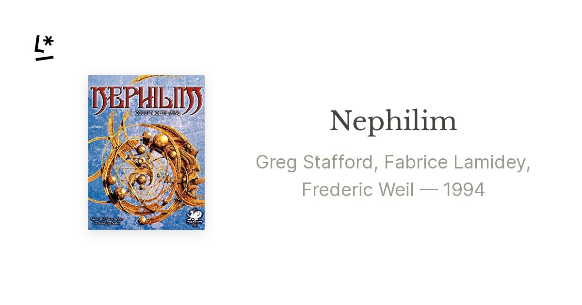 Nephilim by Greg Stafford, Fabrice Lamidey, Frederic Weil, Sam Shirley ...