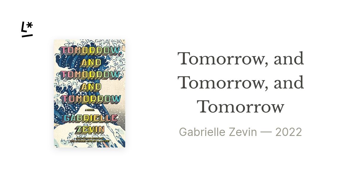 Tomorrow, And Tomorrow, And Tomorrow By Gabrielle Zevin, 44% OFF Tomorrow, And Tomorrow, And Tomorrow By Gabrielle Zevin, 44% OFF