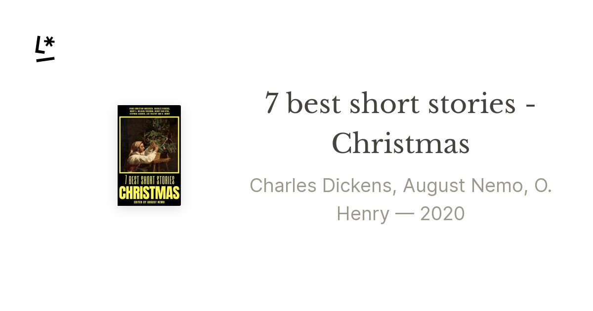 7 best short stories - Christmas by Charles Dickens, August Nemo, O ...