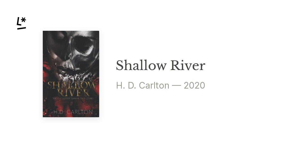 Shallow River by H. D. Carlton | Literal