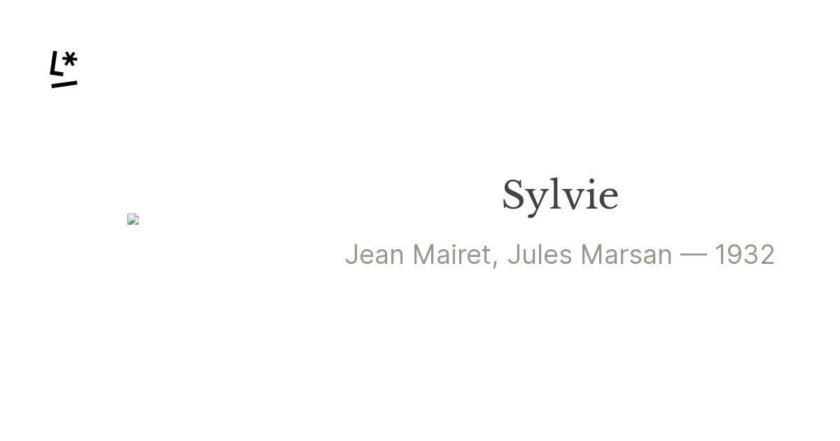 Sylvie by Jean Mairet, Jules Marsan | Literal