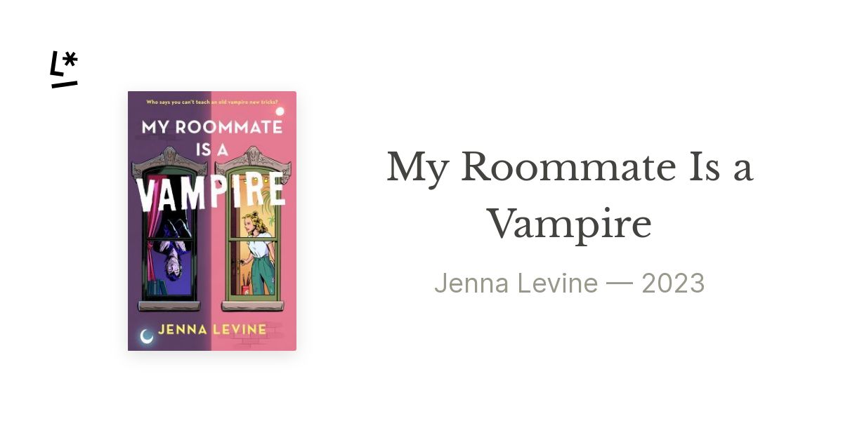 My Roommate Is a Vampire by Jenna Levine | Literal
