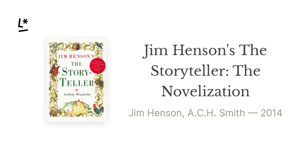 Jim Henson's The Storyteller: The Novelization by Jim Henson, A.C.H ...