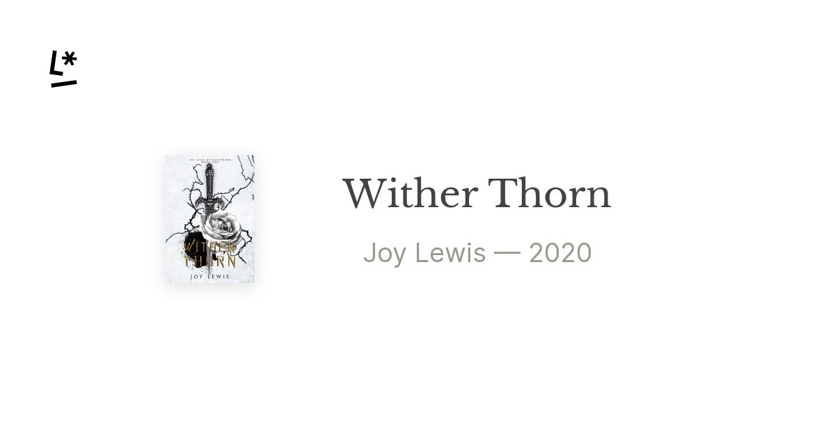 Wither Thorn by Joy Lewis | Literal