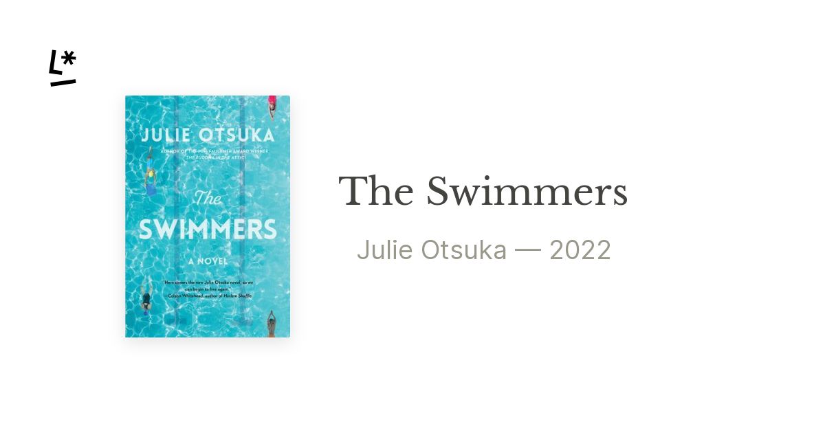 The Swimmers by Julie Otsuka | Literal