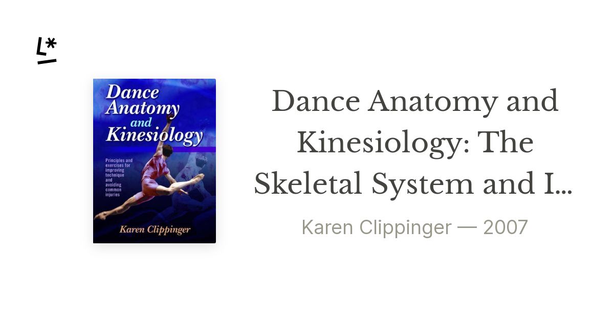 Dance Anatomy and Kinesiology: The Skeletal System and Its Movements ...