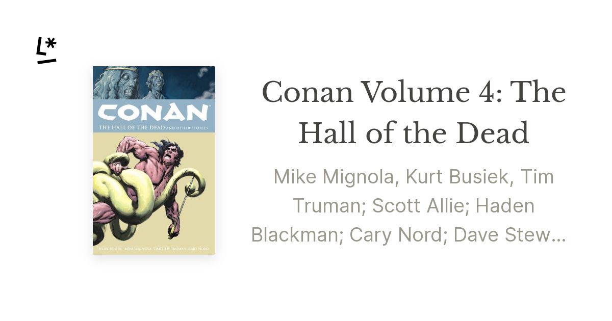 Conan Volume 4: The Hall of the Dead by Mike Mignola, Kurt Busiek, Tim ...