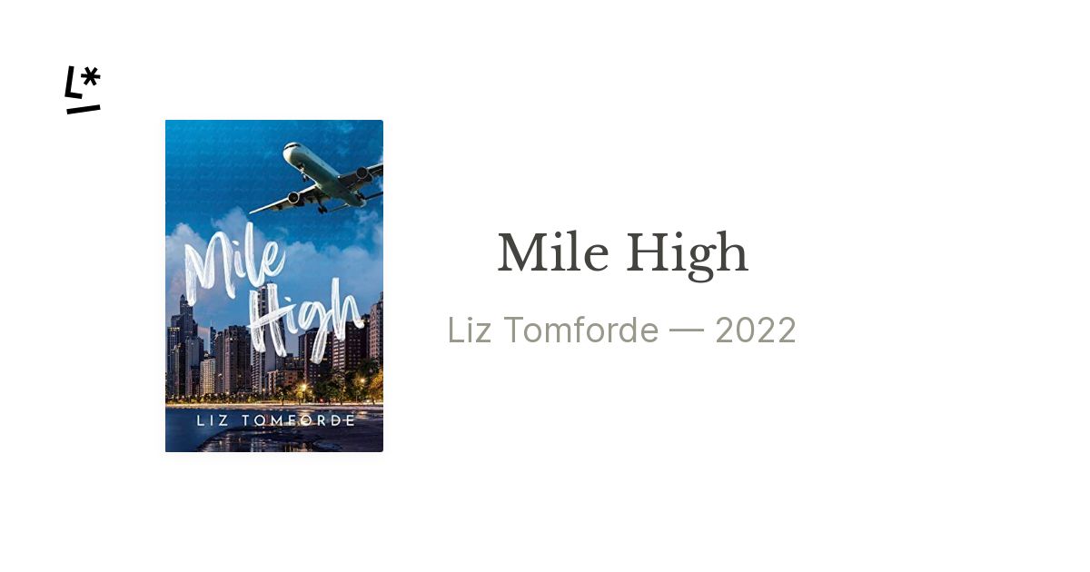 Mile High By Liz Tomforde Literal