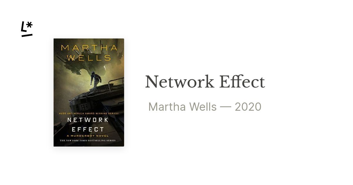 Network Effect by Martha Wells | Literal