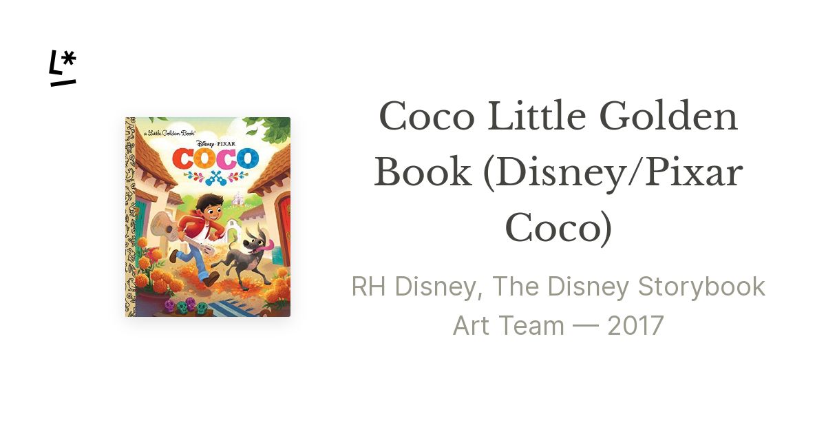 Coco Little Golden Book (Disney/Pixar Coco) by RH Disney, The Disney ... Coco Little Golden Book (Disney/Pixar Coco) by RH Disney, The Disney ...