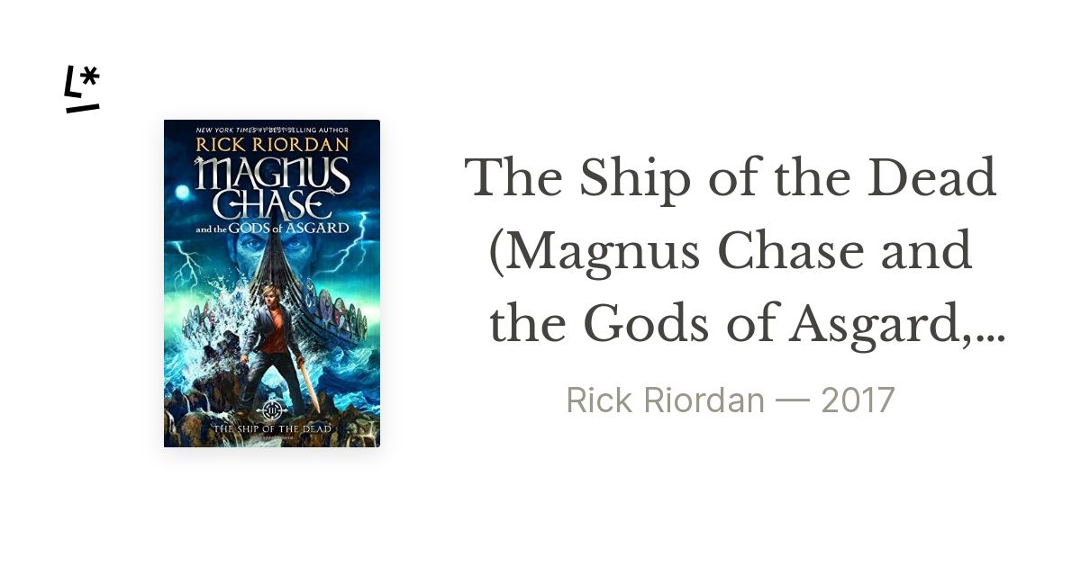 The Ship of the Dead (Magnus Chase and the Gods of Asgard, Book 3) by ...