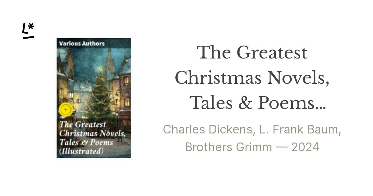 The Greatest Christmas Novels, Tales & Poems (Illustrated) by Charles ...