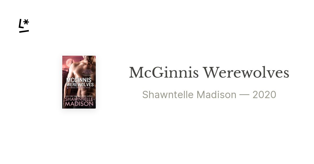 McGinnis Werewolves by Shawntelle Madison | Literal