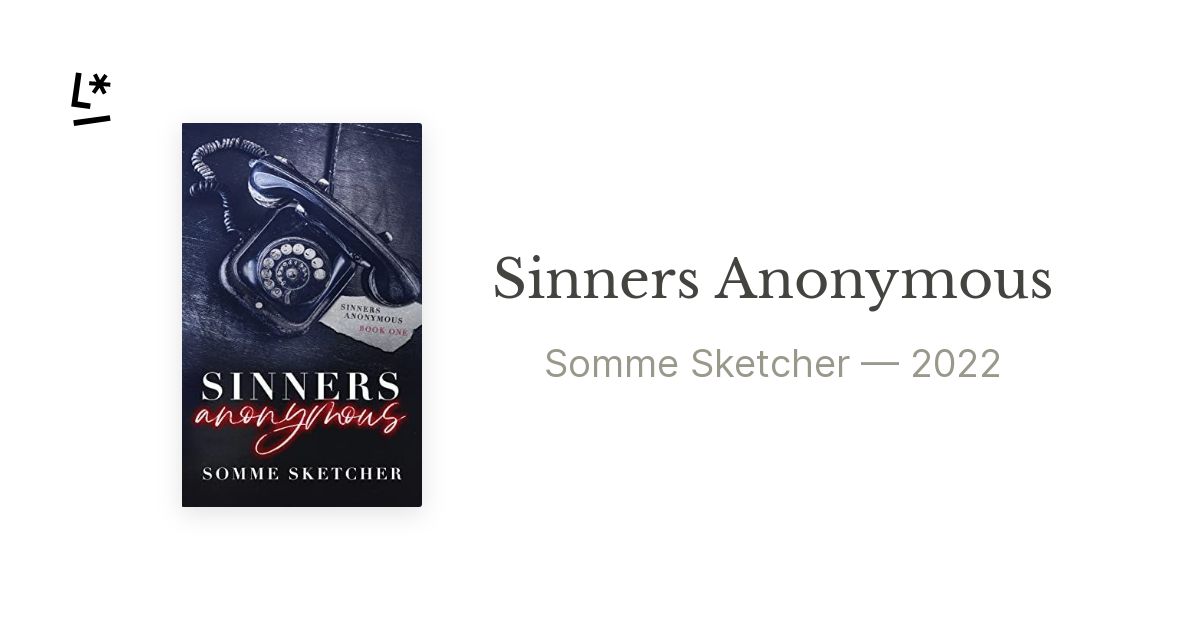 Sinners Anonymous by Somme Sketcher | Literal