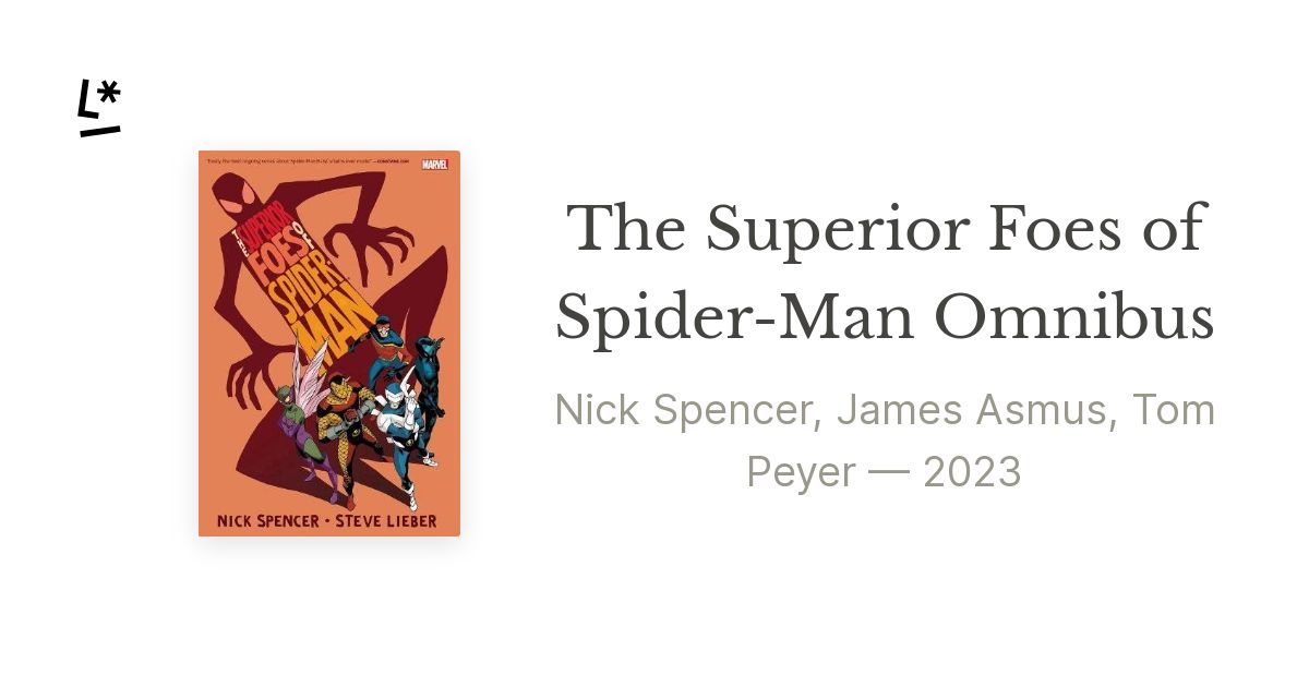 The Superior Foes of Spider-Man Omnibus by Nick Spencer, James Asmus ...