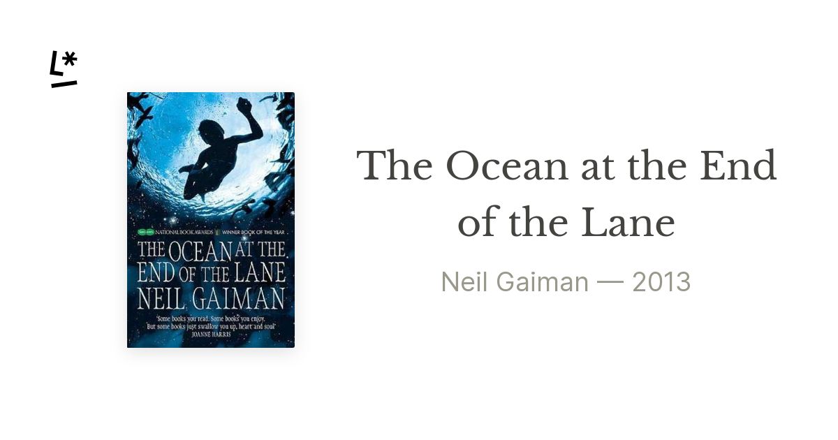 The Ocean at the End of the Lane by Neil Gaiman | Literal