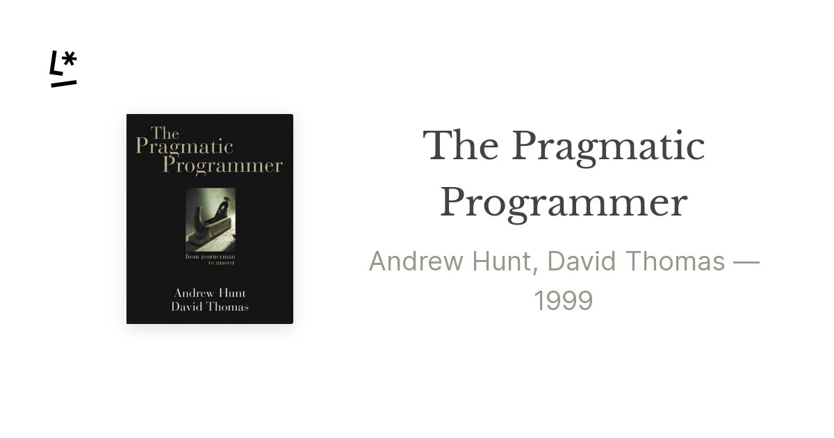 The Pragmatic Programmer by Andrew Hunt, David Thomas | Literal