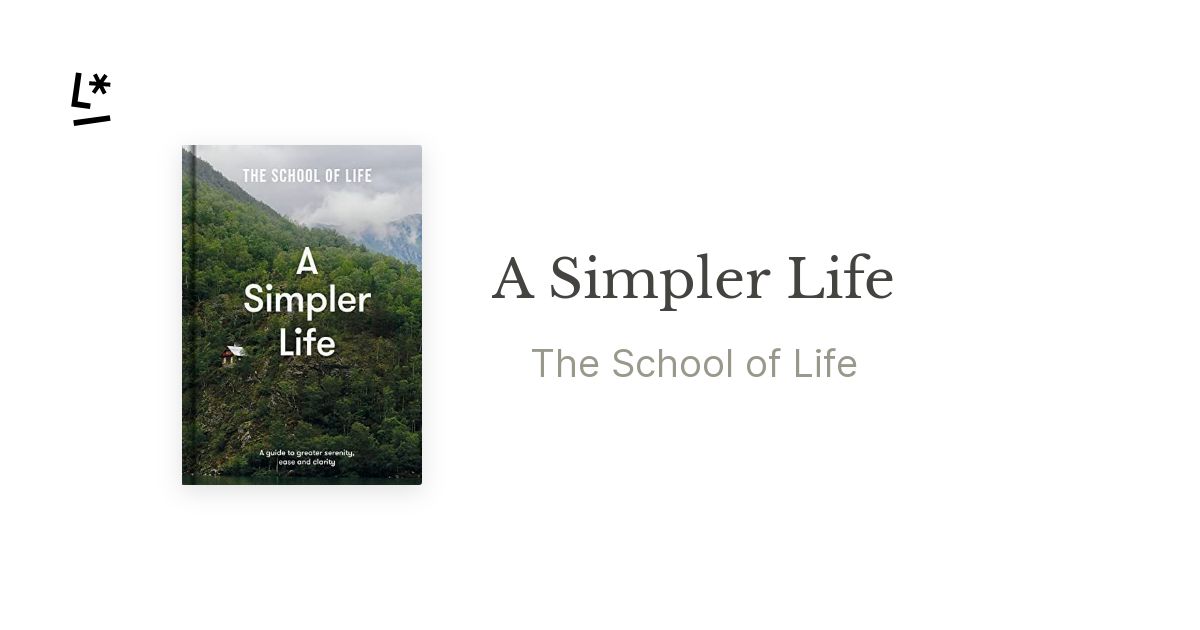 A Simpler Life by The School of Life | Literal