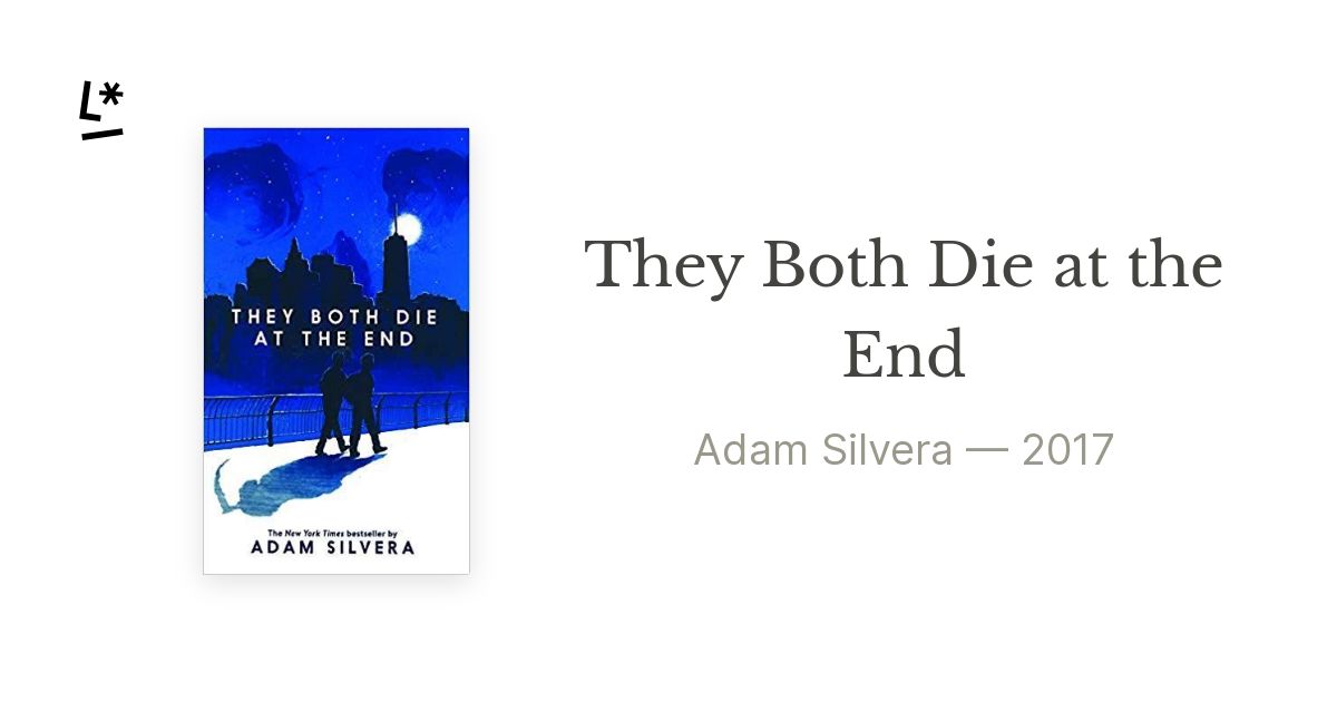 They Both Die at the End by Adam Silvera | Literal