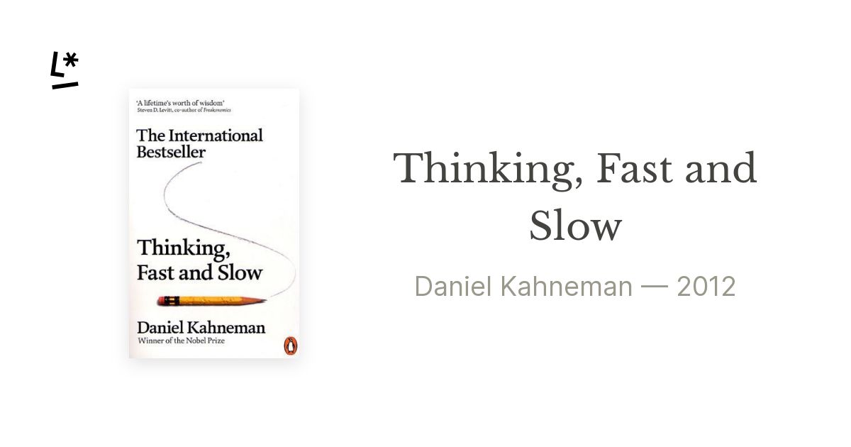 Thinking, Fast and Slow by Daniel Kahneman | Literal