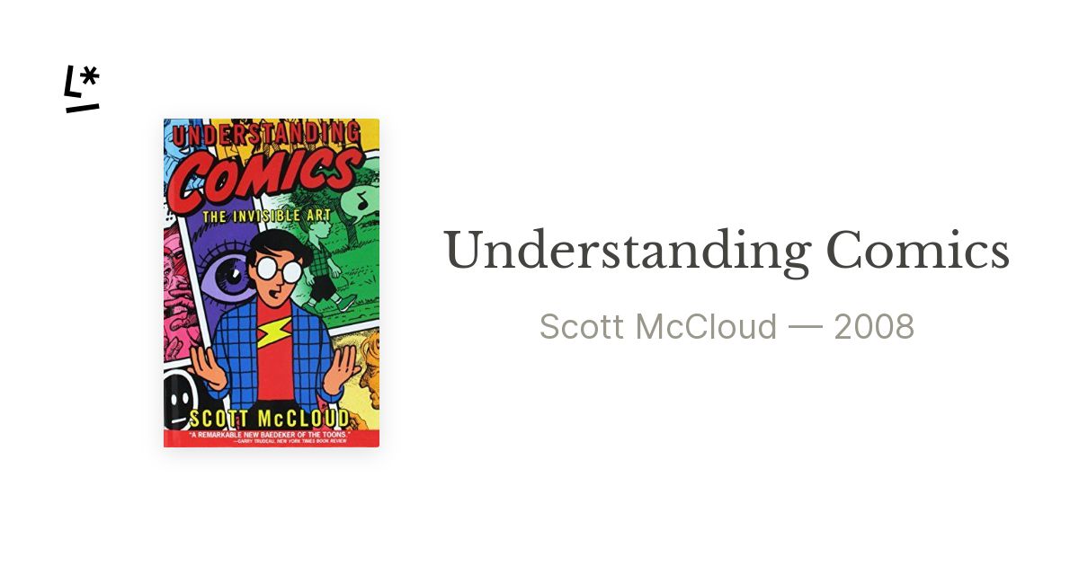 Understanding Comics by Scott McCloud | Literal
