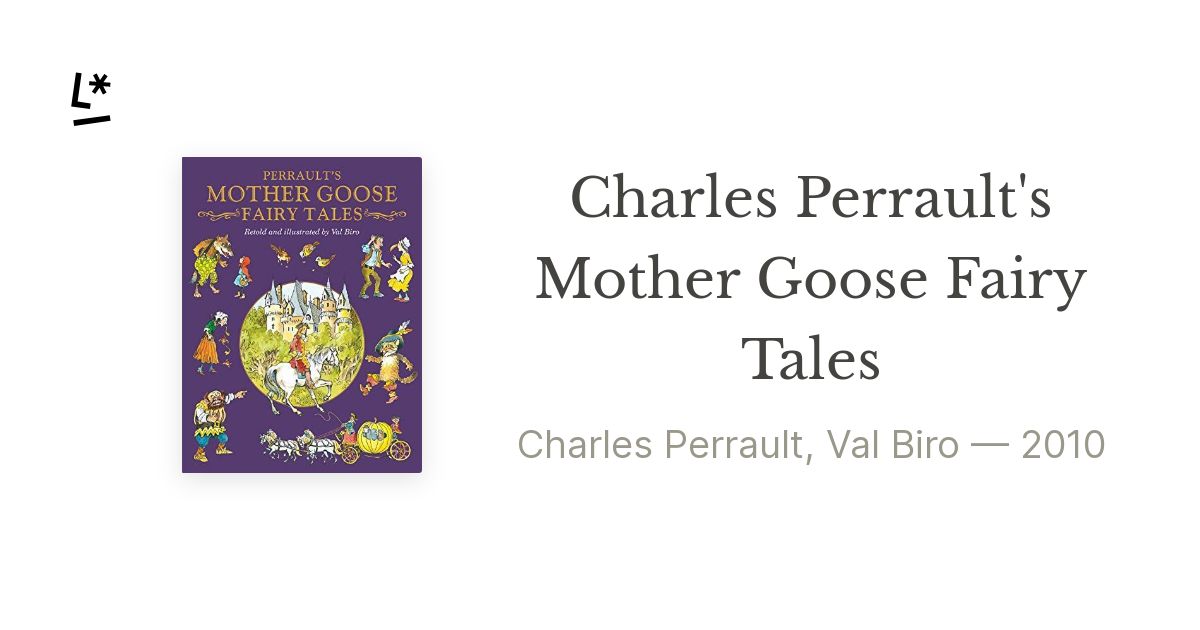 Charles Perrault's Mother Goose Fairy Tales by Charles Perrault, Val ...