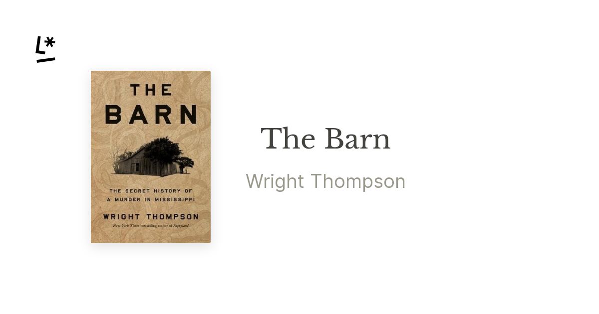 The Barn by Wright Thompson | Literal