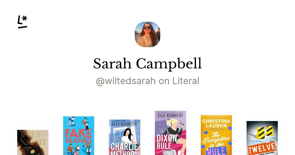 Sarah Campbell / wiltedsarah | Literal